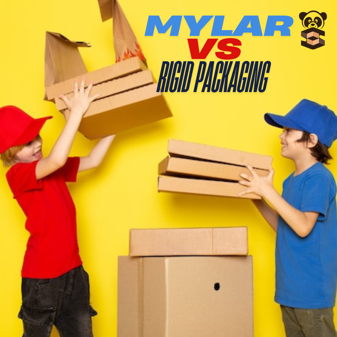 Mylar vs Rigid Packaging : Which One You Should Choose?